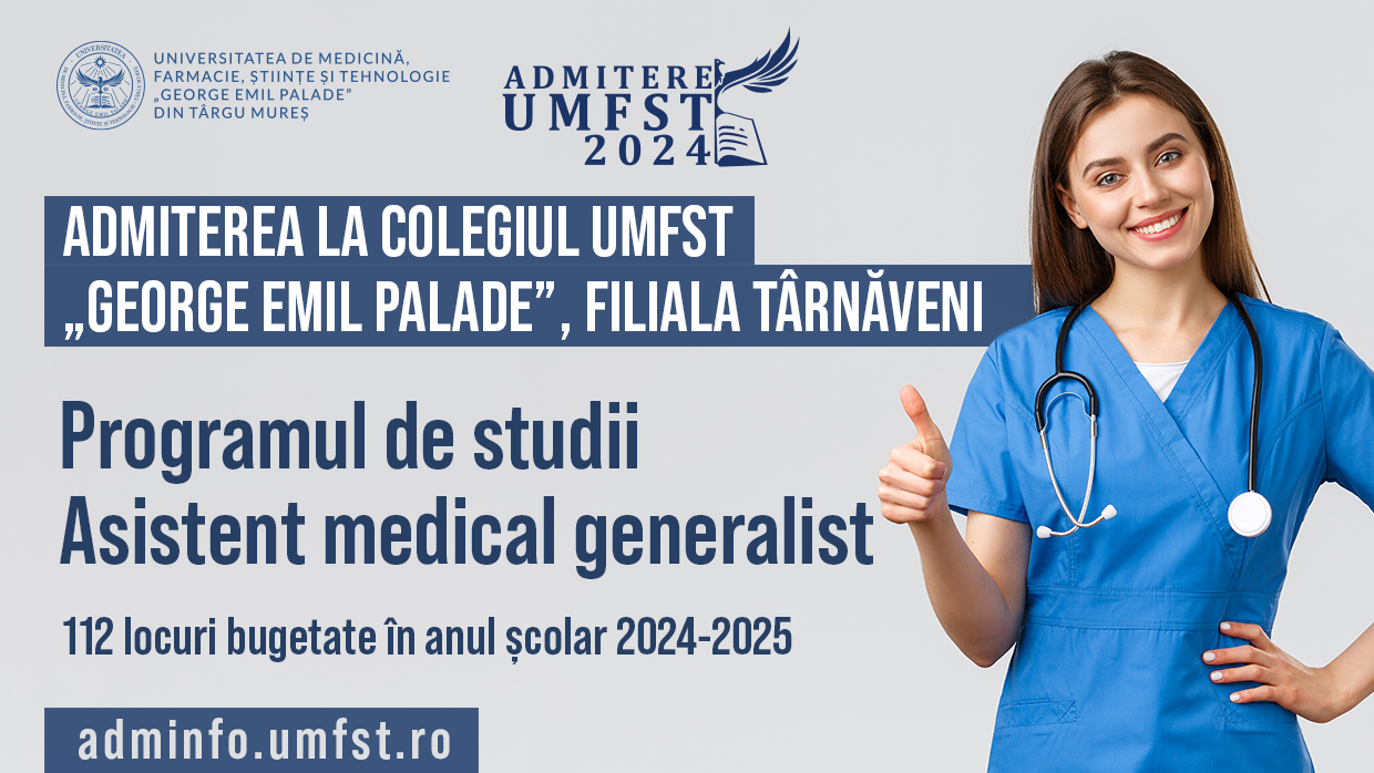 UMFST - Admiterea 2024 la Colegiul UMFST „George Emil Palade”, filiala ...