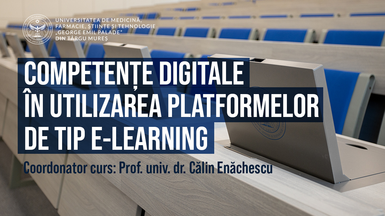 UMFST - Competențe digitale în utilizarea platformelor de tip e-learning