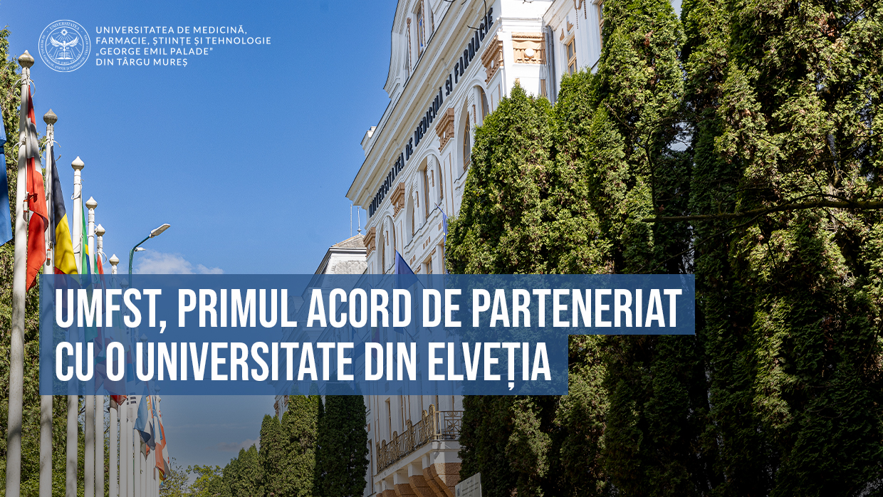 UMFST - UMFST, primul acord de parteneriat cu o universitate din Elveția