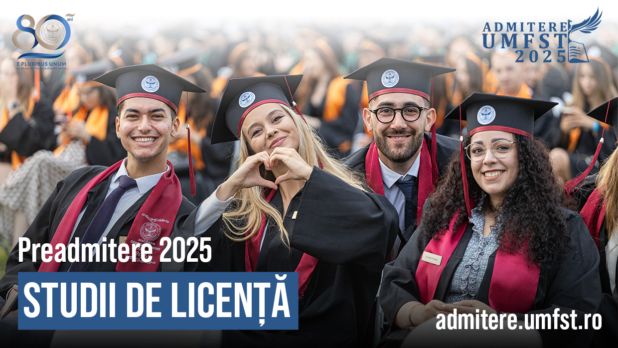 UMFST - Fii de pe acum studentul nostru! Înscrie-te la preadmitere 2025!